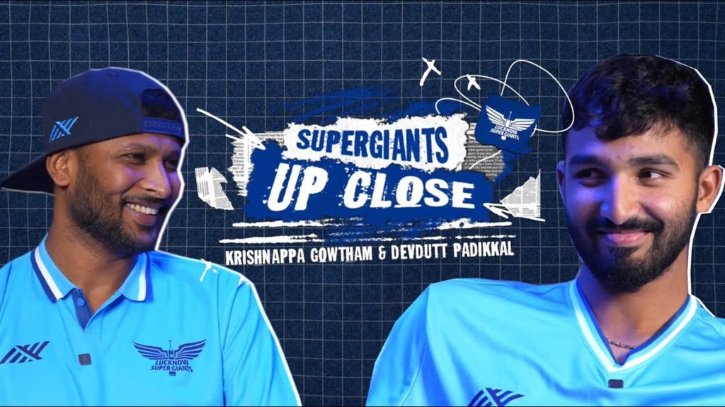 Up Close with Krishnappa Gowtham & Devdutt Padikkal | Lucknow Super ...